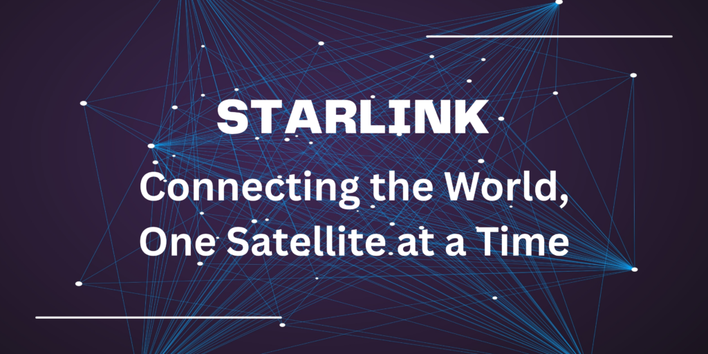 Starlink: Price, Speed & Future of Satellite Internet